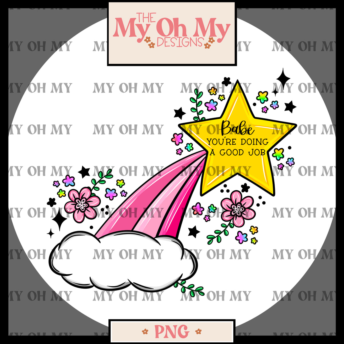 Babe you’re doing a good job - PNG File – Kay Michelle Art