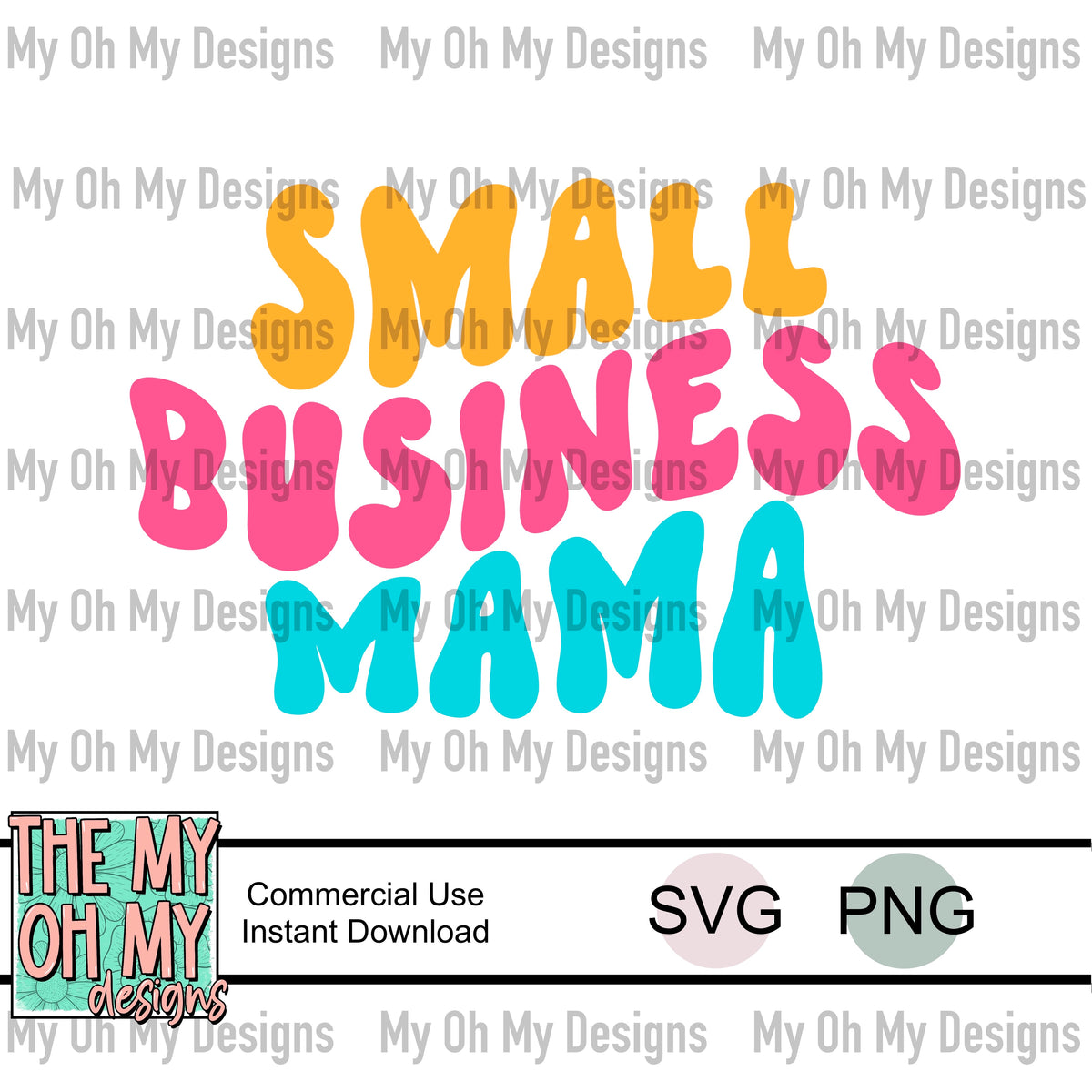 Small business mama, wavy text - SVG File - PNG File – Kay Michelle Art